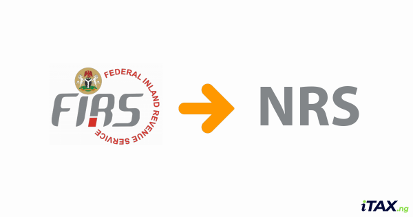 Goodbye FIRS, Hello NRS — FG Begins Massive Agency Restructuring Ahead ...
